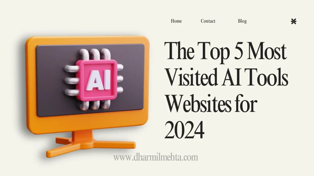 The Top 5 Most Visited Ai Tools Websites For 2024